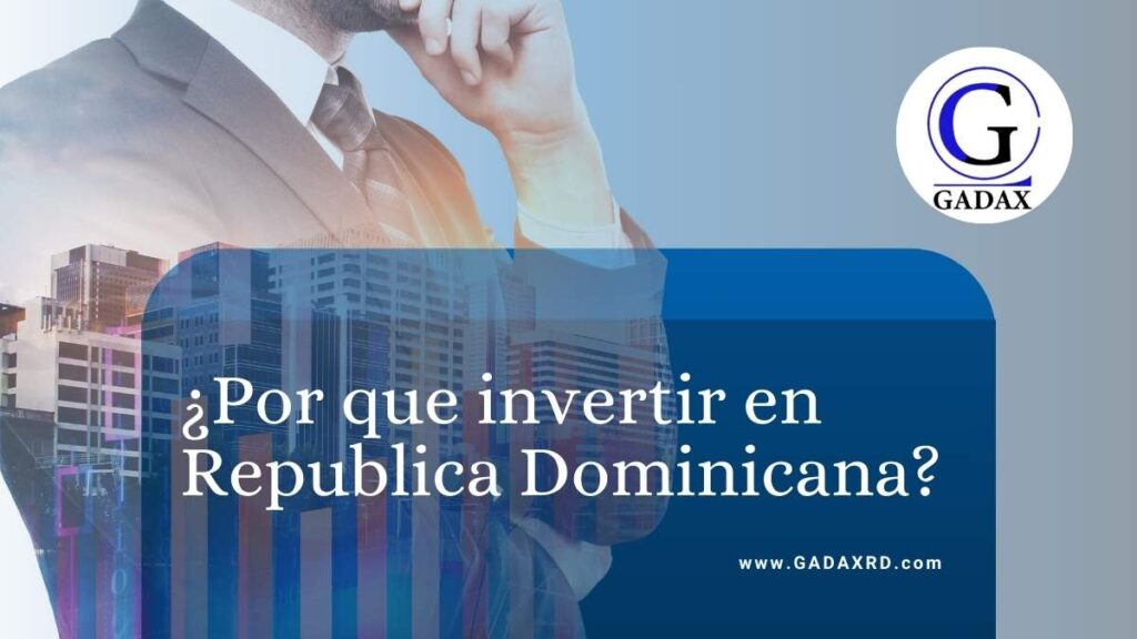 🗺️¿Por qué Invertir en República Dominicana?